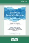 THE BORDERLINE PERSONALITY DISORDER WORKBOOK - DANIEL J. FOX ...