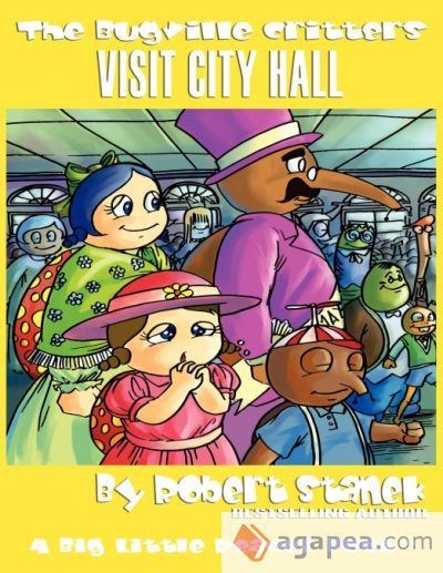 VISIT CITY HALL (THE BUGVILLE CRITTERS #12, LASS LADYBUG'S ADVENTURES ...