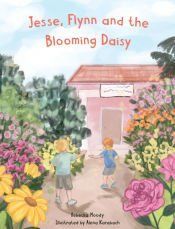 JESSE, FLYNN AND THE BLOOMING DAISY - ALENA KARABACH REBECKA MOODY ...