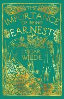 THE IMPORTANCE OF BEING EARNEST - OSCAR WILDE - 9781913724054