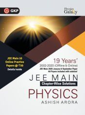 PHYSICS GALAXY 2021 JEE MAIN PHYSICS 19 YEARS CHAPTERWISE SOLUTIONS (2002-2020) BY ASHISH ARORA ...