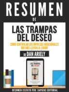 RESUMEN DE "LAS TRAMPAS DEL DESEO: COMO CONTROLAR LOS IMPULSOS ...