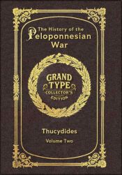 LARGE PRINT - THE HISTORY OF THE PELOPONNESIAN WAR, VOLUME 2 OF 2 ...