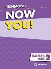 NOW YOU! 2 TEACHER'S BOOK - VARIOS AUTORES - 9788466827263 - RICHMOND