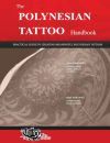 THE POLYNESIAN TATTOO HANDBOOK - ROBERTO GEMORI - 9788890601651