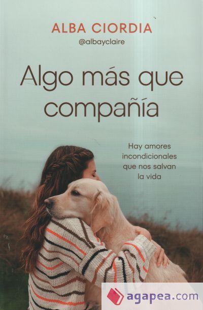 ALGO MAS QUE COMPAÑIA - ALBA CIORDIA - 9788410442030