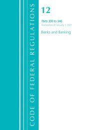 CODE OF FEDERAL REGULATIONS, TITLE 12 BANKS AND BANKING 220-229 ...
