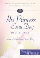 HIS PRINCESS EVERY DAY DEVOTIONAL: LOVE LETTERS FROM YOUR KING - SHERI ...