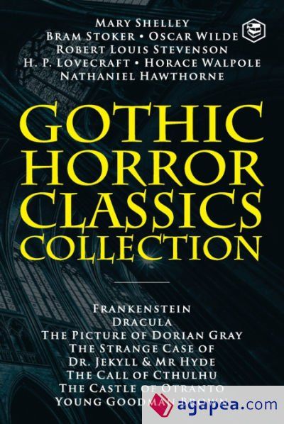 GOTHIC HORROR CLASSICS COLLECTION: FRANKENSTEIN, DRACULA, THE PICTURE ...