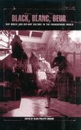 BLACK, BLANC, BEUR: RAP MUSIC AND HIP-HOP CULTURE IN THE FRANCOPHONE ...