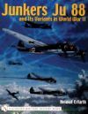 JUNKERS JU 88 AND ITS VARIANTS IN WORLD WAR II - HELMUT ERFURTH ...