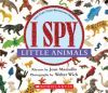 I SPY LITTLE ANIMALS - JEAN MARZOLLO - 9780590117111