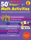 50+ SUPER-FUN MATH ACTIVITIES, GRADE 6: EASY STANDARDS-BASED LESSONS ...