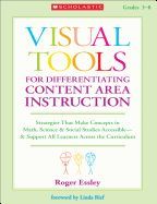 VISUAL TOOLS FOR DIFFERENTIATING CONTENT AREA INSTRUCTION, GRADES 3-8 ...