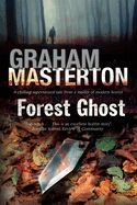 FOREST GHOST - GRAHAM MASTERTON - 9780727897305