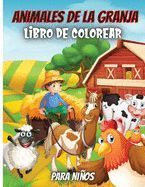 ANIMALES DE LA GRANJA, LIBRO DE COLOREAR PARA NIÑOS: IMAGENES ...