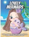 LOVELY MERMAIDS: AMAZING COLORING BOOK WITH MERMAIDS AND SEA CREATURES ...