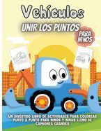 VEHICULOS UNIR LOS PUNTOS PARA NIÑOS: CUADERNO DE COLOREAR PARA NIÑOS ...