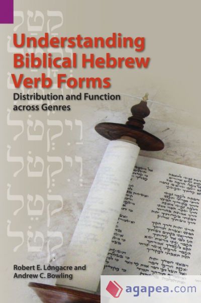 UNDERSTANDING BIBLICAL HEBREW VERB FORMS: DISTRIBUTION AND FUNCTION ...