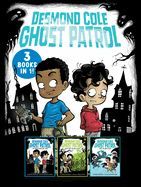 DESMOND COLE GHOST PATROL 3 BOOKS IN 1!: THE HAUNTED HOUSE NEXT DOOR ...