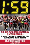 1:59: THE SUB-TWO-HOUR MARATHON IS WITHIN REACH--HERE'S HOW IT WILL GO ...