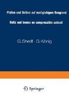 PLATTEN UND BALKEN AUF NACHGIEBIGEM BAUGRUND / RAFTS AND BEAMS ON ...