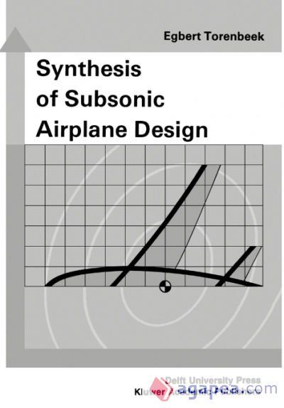 SYNTHESIS OF SUBSONIC AIRPLANE DESIGN - EGBERT TORENBEEK - 9789048182732