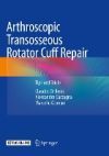 ARTHROSCOPIC TRANSOSSEOUS ROTATOR CUFF REPAIR - OSIMANI; CASTAGNA ...