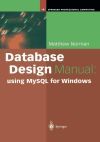 DATABASE DESIGN MANUAL: USING MYSQL FOR WINDOWS - NORMAN - 9781852337162