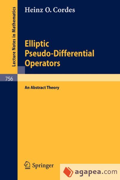 Elliptic Pseudo Differential Operators Cordes 9783540097044