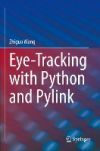 EYE-TRACKING WITH PYTHON AND PYLINK - WANG - 9783030826376