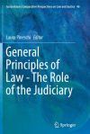 GENERAL PRINCIPLES OF LAW - THE ROLE OF THE JUDICIARY - 9783319385556