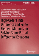 HIGH-ORDER FINITE DIFFERENCE AND FINITE ELEMENT METHODS FOR SOLVING SOME PARTIAL DIFFERENTIAL ...