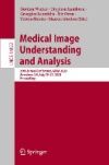 MEDICAL IMAGE UNDERSTANDING AND ANALYSIS - 9783031485923