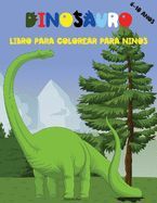DINOSAURO LIBRO PARA COLOREAR PARA NINOS: LIBRO PARA COLOREAR DE ...