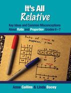 IT'S ALL RELATIVE: KEY IDEAS AND COMMON MISCONCEPTIONS ABOUT RATIO AND ...