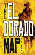 THE EL DORADO MAP - MICHAEL O'HEARN - 9781496501585