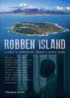 ROBBEN ISLAND: A PLACE OF INSPIRATION: MANDELA'S PRISON ISLAND ...