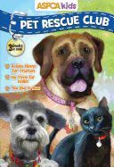 ASPCA KIDS PET RESCUE CLUB COLLECTION: BEST OF DOGS AND CATS: A NEW ...