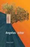 ANGELUS ICHOR - HANS GRAF - 9780996323758