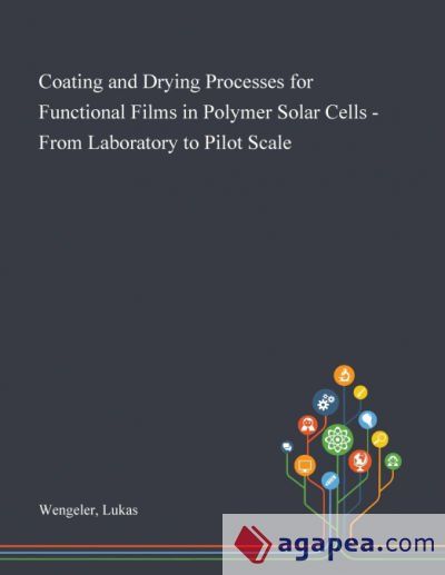 COATING AND DRYING PROCESSES FOR FUNCTIONAL FILMS IN POLYMER SOLAR ...