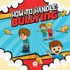 HOW TO HANDLE BULLYING - SAMUEL JOHN - 9788412776652