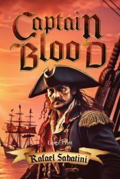 CAPTAIN BLOOD (LARGE PRINT, ANNOTATED) - RAFAEL SABATINI - 9781649223517
