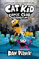 CAT KID COMIC CLUB: COLLABORATIONS: A GRAPHIC NOVEL (CAT KID COMIC CLUB ...