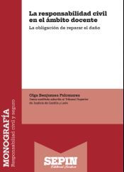 LA RESPONSABILIDAD CIVIL EN EL AMBITO DOCENTE - OLGA BENJUMEA PALOMARES - 9788410539150