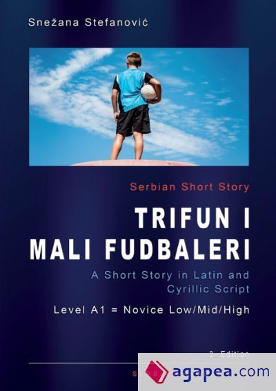 SERBIAN SHORT STORY "TRIFUN I MALI FUDBALERI" - DANILO WIMMER SNEZANA ...