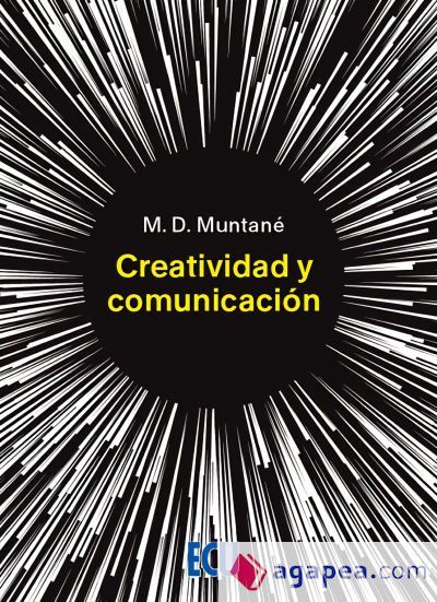CREATIVIDAD Y COMUNICACION - MARIA DOLORES MUNTANE COCA - 9788412545487
