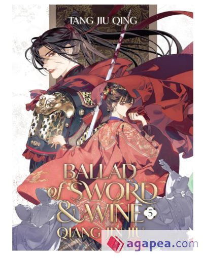 BALLAD OF SWORD AND WINE: QIANG JIN JIU (NOVEL) VOL. 5 - TANG JIU QING ...