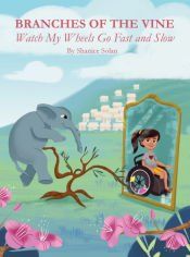 BRANCHES OF THE VINE- WATCH MY WHEELS GO FAST AND SLOW - SHANICE SOLAN ...
