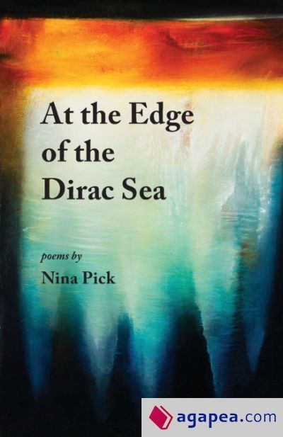 AT THE EDGE OF THE DIRAC SEA - NINA PICK - 9781951651787